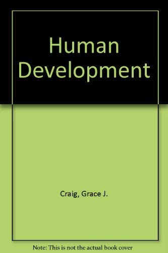 Human Development: Amazon.co.uk: Craig, Grace J.: 9780134371047: Books