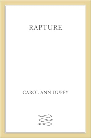 Rapture (English Edition) eBook : Duffy, Carol Ann: Amazon.com.mx ...