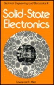Solid-State Electronics (Electrical Engineering & Electronics) : Murr ...