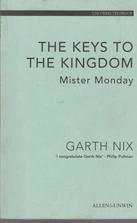 The Keys to the Kingdom, Mister Monday: Garth Nix: 9780439429283 ...