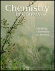 Chemistry in Context: Applying Chemistry to Society: Schwartz ...