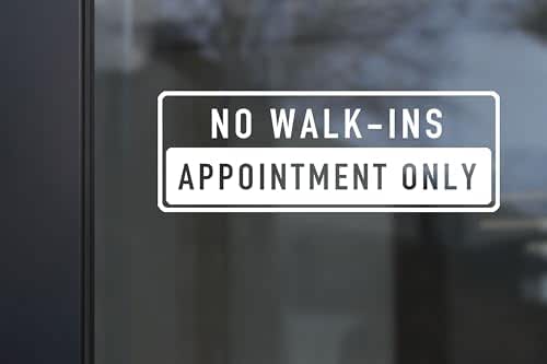 Amazon.com: ZLKAPT No Walk-ins By Appointment Only Vinyl Decal - 14"x5 ...