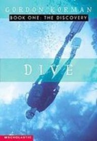 The Discovery (Dive, Book 1): Gordon Korman: 9781439520376: Amazon.com ...