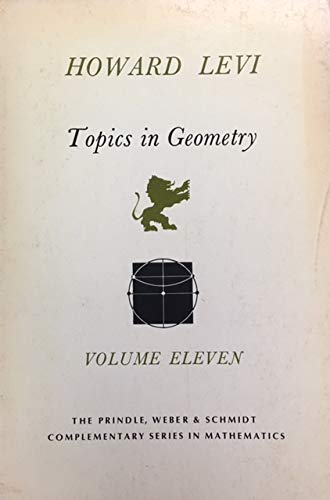 Topics in Geometry: Levi, Howard: 9780882752808: Amazon.com: Books