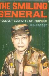 The Smiling General. President Soeharto of Indonesia: Roeder.: Amazon ...