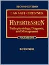 Hypertension: Pathophysiology, Diagnosis, and Management: Laragh, John ...