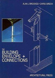 The Building Envelope and Connections: Brookes, Alan J., Grech, Chris ...