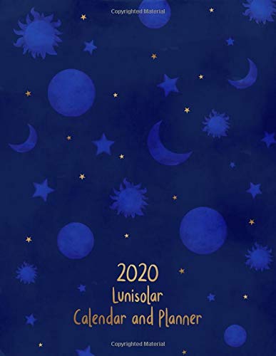 Buy 2020 Lunisolar and Planner: With Lunar Phases and Monthly Moon ...