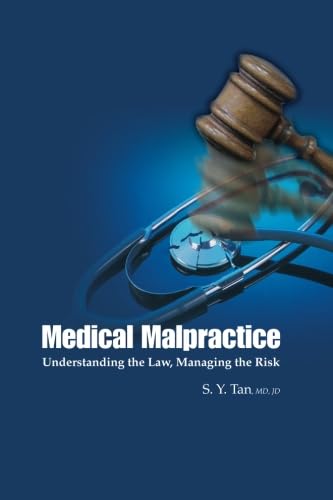 Medical Malpractice: Understanding The Law, Managing The Risk: Medicine ...