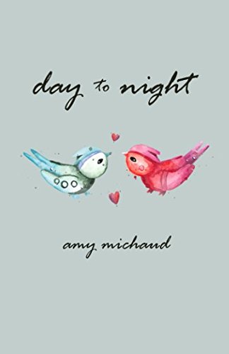 Day to Night: Michaud, Amy: 9781999406264: Amazon.com: Books