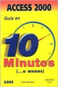 Amazon.com: Microsoft Access 2000 - Guia En 10 Minutos (Spanish Edition): 9788483221136: Wempen ...