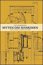 Amazon.com: Myten om maskinen : essäer om makt, modernitet och miljö ...