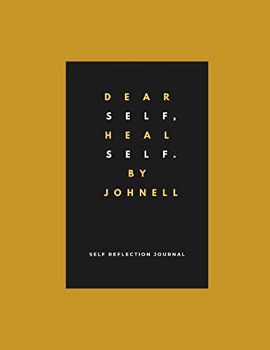 Dear Self, Heal Self.: Therapeutic Journey Journal: Allen, Johnell ...