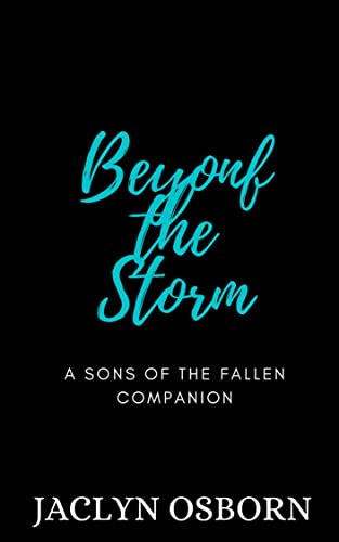 Beyond the Storm: A Sons of the Fallen Companion eBook : Osborn, Jaclyn ...