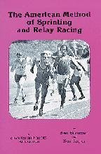 American Method of Sprinting and Relay Racing: Brauman, Ken, Taylor ...