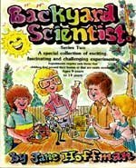 Backyard Scientist Series 2: A Special Collection of Exciting ...