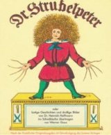 Dr Strubelpeter: Der Struwwelpeter auf schwäbisch nach dem Original von ...