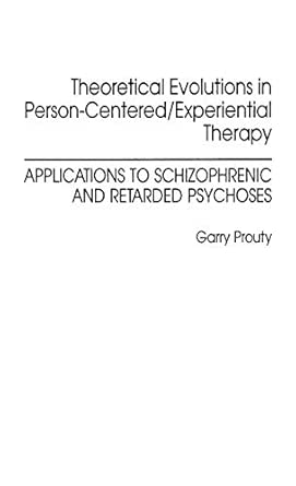 Amazon.com: Theoretical Evolutions in Person-Centered/Experiential ...