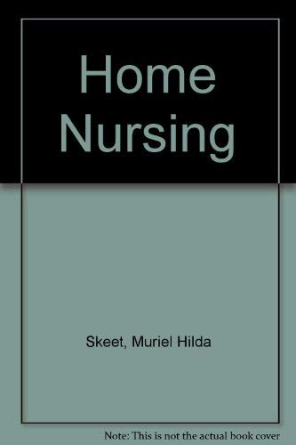 Home nursing: Muriel Hilda Skeet, Jean Stroud: 9780091226800: Amazon ...
