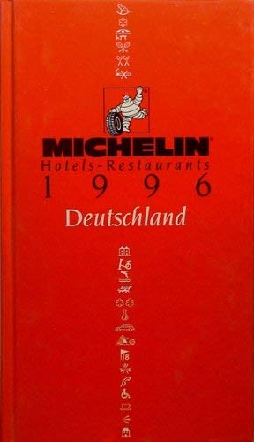 Michelin Red Guide: Hotels-Restaurants 1996 : Deutschland (Michelin ...