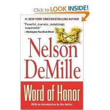 Word of Honor Publisher: Grand Central Publishing: Nelson DeMille ...