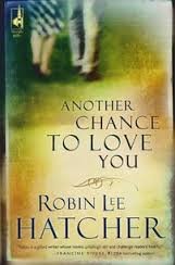 Another Chance To Love You: Robin Lee Hatcher: 9780373786756: Amazon ...
