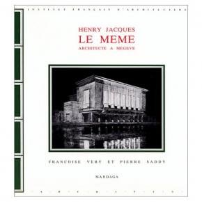 HENRY JACQUES LE MEME, ARCHITECTE A MEGEVE : Véry, Françoise, Saddy ...