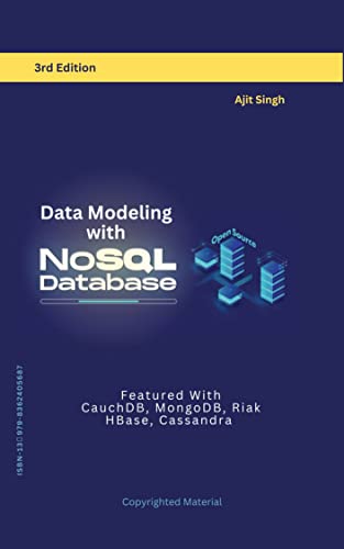 Amazon.com: Data Modeling with NoSQL Database: 3rd Edition eBook : Singh, Ajit: Kindle Store