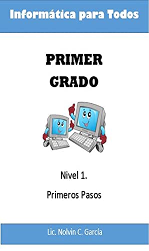 Informática para Todos: Primer grado eBook : C.García, Nolvin: Amazon ...
