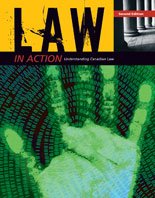 Law in Action: Understanding Canadian Law, 2nd Edition, Student Edition ...
