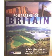 Footpaths of Britain - A fully illustrated guide to over 200 of the ...