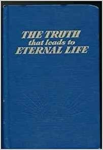 The Truth That Leads to Eternal Life: watchtower bible: Amazon.com: Books