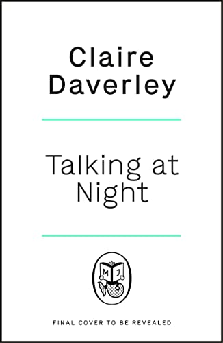 Talking at Night eBook : Daverley, Claire: Amazon.co.uk: Kindle Store