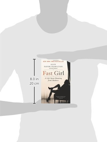 Fast Girl: A Life Spent Running from Madness - Want It All