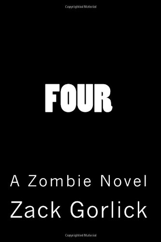 Four: Zack Scott: 9780983750901: Amazon.com: Books