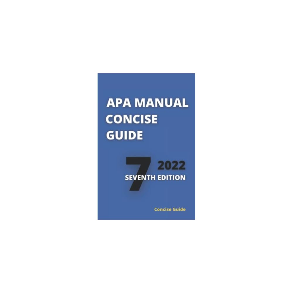 Buy APA Manual 7th edition 2022 Concise Guide: Guidelines for APA Style ...