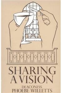 Sharing a Vision: Amazon.co.uk: Willetts, Phoebe: 9780227678428: Books