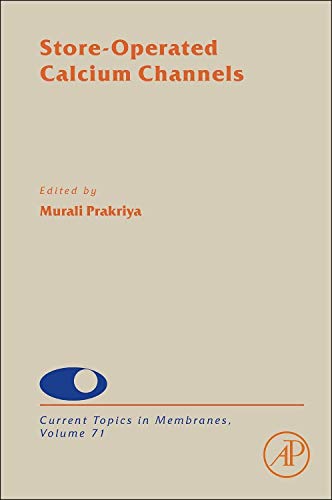 Store-Operated Calcium Channels (Volume 71) (Current Topics in ...