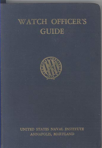 Watch Officer's Guide: A Handbook for All Deck Watch Officers ...