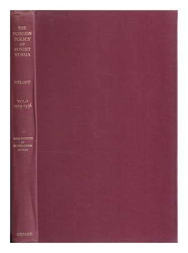 THE FOREIGN POLICY OF SOVIET RUSSIA 1929-1941 (Volume One: 1929-1936 ...