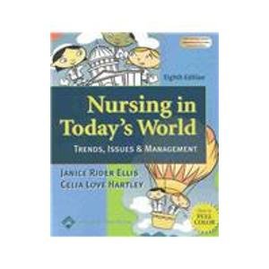 Nursing in Today's World: Trends, Issues, and Management: 9780781741088 ...