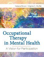Occupational Therapy in Mental Health (11) by Brown, Dr Catana ...