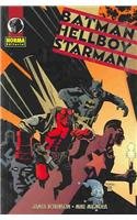 Batman & Hellboy & Starman: 5 : Mignola, Mike, Robinson, James, Kane ...