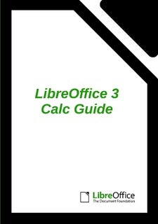 LibreOffice 3 Calc Guide: LibreOffice Documentation Team: 9781921320163 ...
