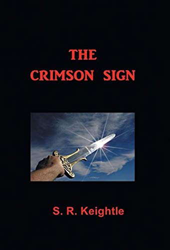 Amazon.com: The Crimson Sign: 9781538024690: Keightle, S R: Books