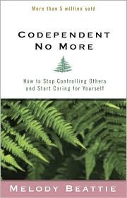 Codependent No More 2nd (second) edition Text Only: Melody Beattie: Amazon.com: Books