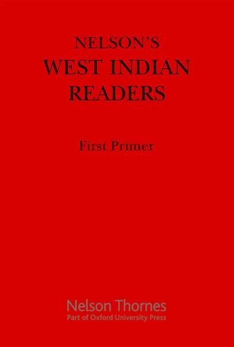 Nelson's West Indian Readers First Primer (New West Indian Readers) by ...