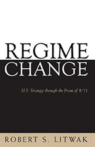 Amazon.com: Regime Change: U.S. Strategy through the Prism of 9/11 ...