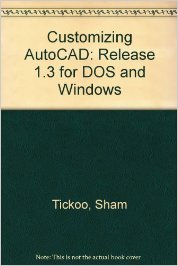 Buy Release 1.3 for DOS and Windows (Customizing AutoCAD) Book Online ...