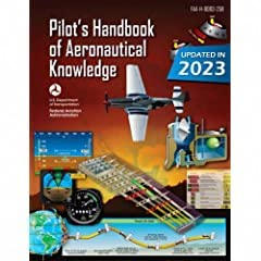 Pilot’s Handbook of Aeronautical Knowledge FAA-H-8083-25B (Color Print): Flight Training Study ...